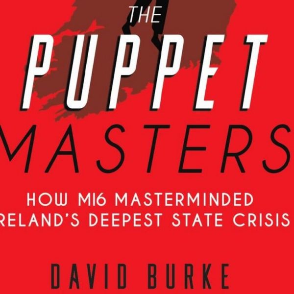 The Puppet Masters: How MI6 regularly mastermind state crises ...